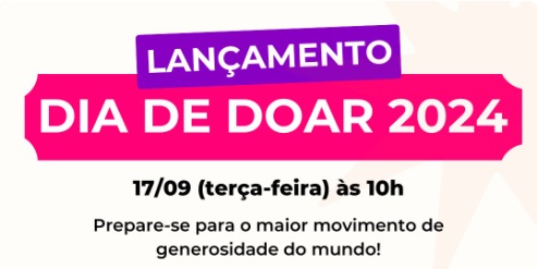 O Lançamento do Dia de Doar está chegando - Escola Aberta do 3º Setor